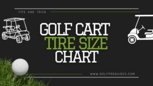 Golf Cart Tire Size Chart: Find the Right Fit for Your Cart